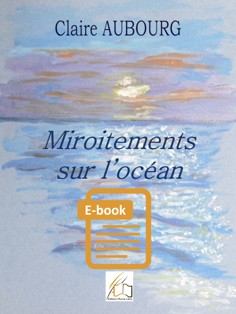 Miroitements sur l'océan (E-book) - Plume Libre